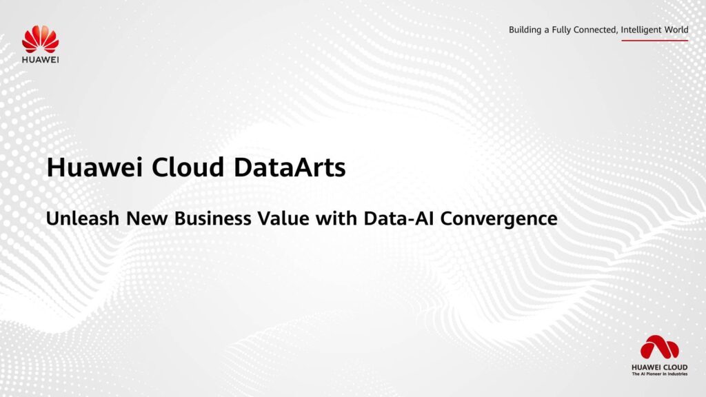 Huawei Cloud DataArts: Transforming Enterprise Data
